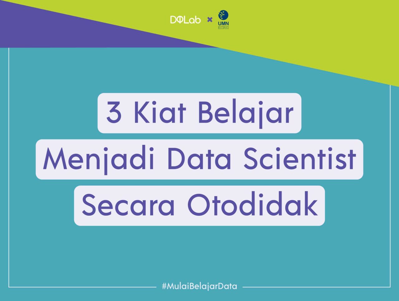 Belajar Data Science Otodidak atau Kursus? Yuk, Mulai Bersama DQLab UMN ...
