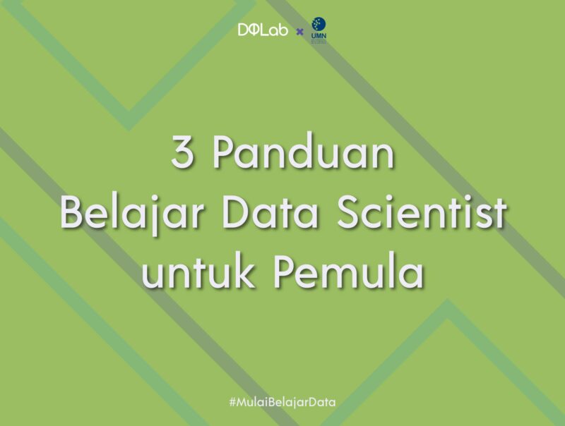 Ini Dia 3 Langkah untuk Mulai Belajar Data Science! | Universitas ...