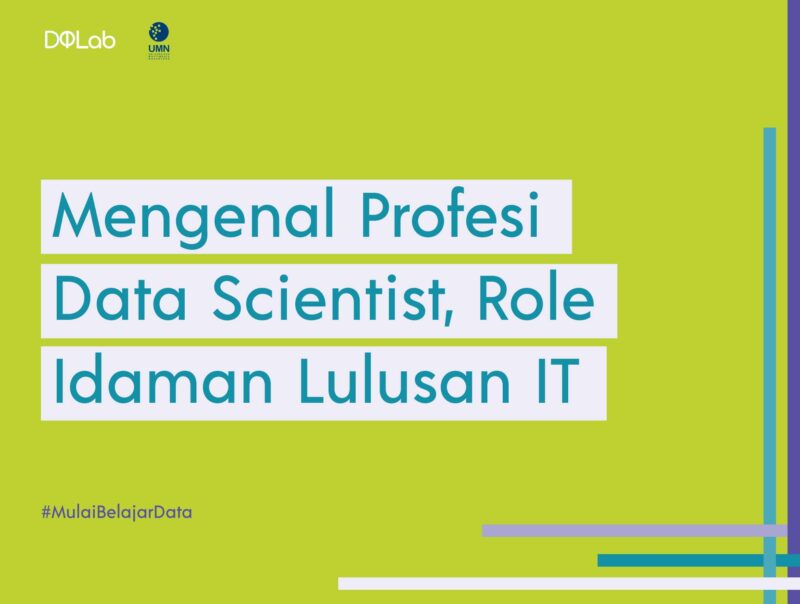 Data Scientist, Mengenal Profesi Kekinian bersama DQLab UMN ...